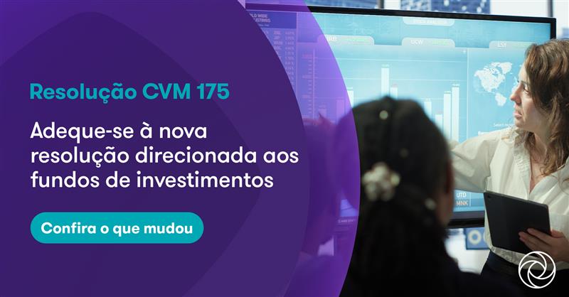 CVM 175 concede maior protagonismo aos Gestores de Fundos | Grant Thornton