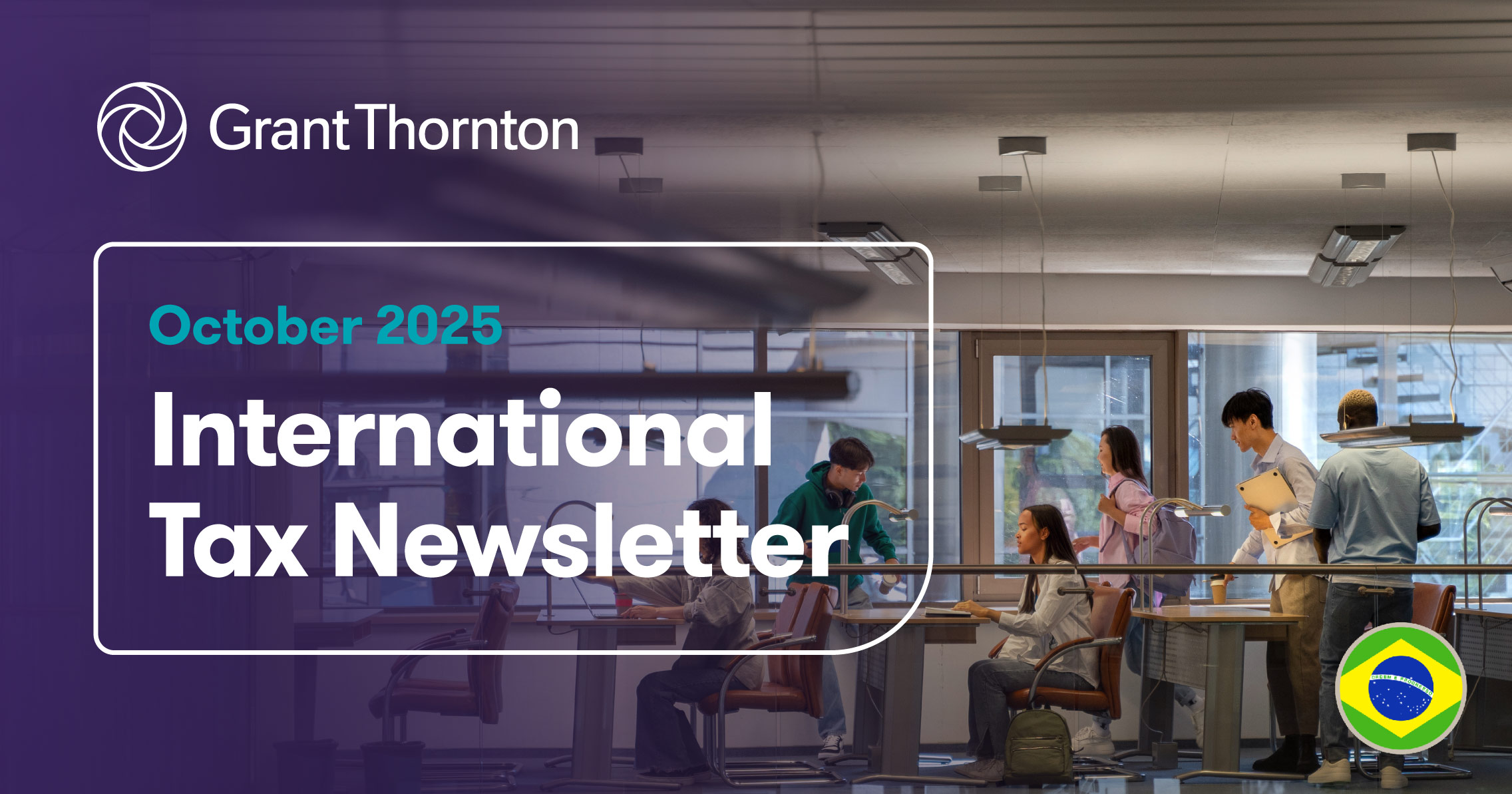 International Tax Newsletter - October 2025 | Grant Thornton